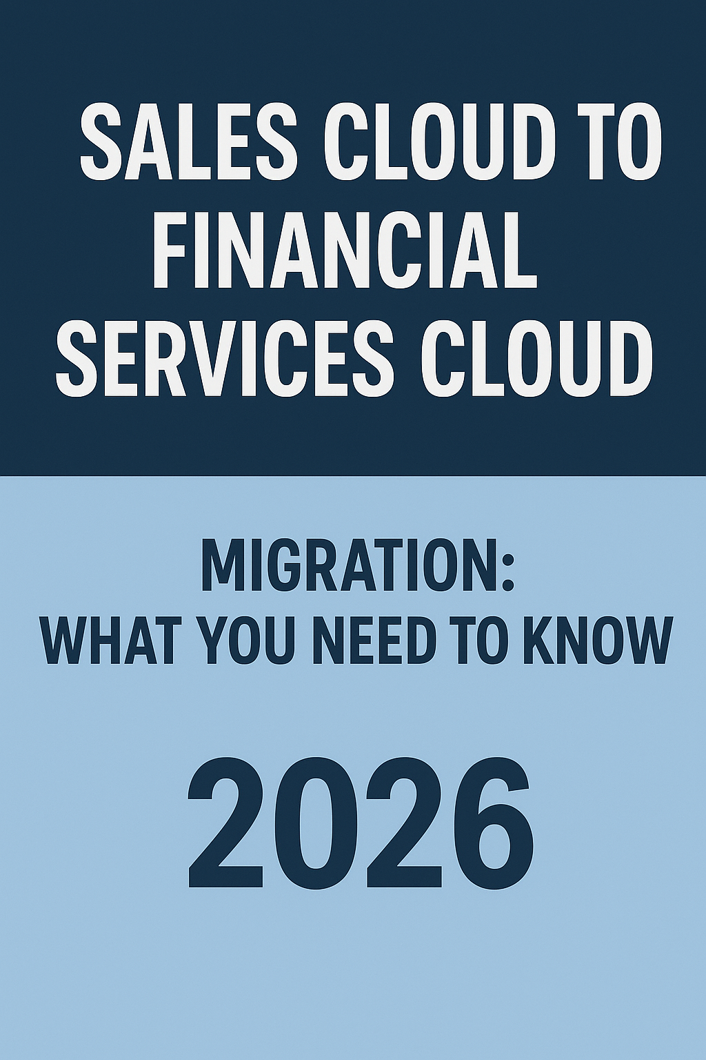 Sales Cloud to Financial Services Cloud Migration: What You Need to ...